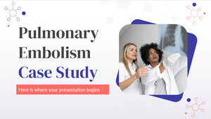 Pulmonary Embolism Case Study PowerPoint Templates Free Download