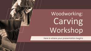Woodworking: Carving Workshop PowerPoint Templates Free Download