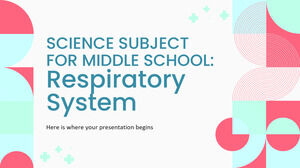 Science Subject for Middle School: Respiratory System PowerPoint ...