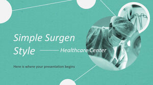 Simple Surgeon Style Healthcare Center PowerPoint Templates Free Download