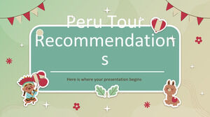 Peru Tour Recommendations Multi-purpose PowerPoint Templates Free Download