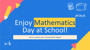 Enjoy Mathematics Day at School! PowerPoint Templates Free Download