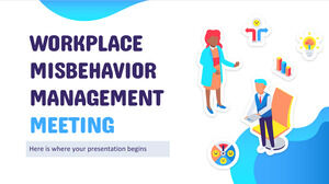 Workplace Misbehavior Management Meeting PowerPoint Templates Free Download