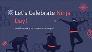 Let's Celebrate Ninja Day! PowerPoint Templates Free Download