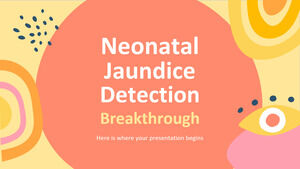 Neonatal Jaundice Detection Breakthrough PowerPoint Templates Free Download