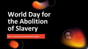 World Day for the Abolition of Slavery PowerPoint Templates Free Download