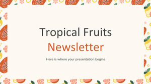 Tropical Fruits Newsletter PowerPoint Templates Free Download