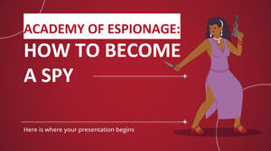 Academy of Espionage: How to Become a Spy PowerPoint Templates Free ...