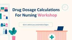 Drug Dosage Calculations for Nursing Workshop PowerPoint Templates Free ...