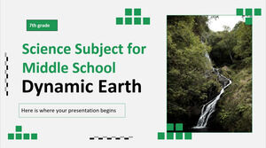 Science Subject for Middle School - 7th Grade: Dynamic Earth PowerPoint ...
