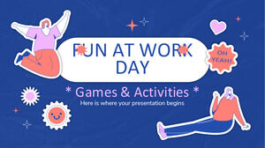 Fun at Work Day Games & Activities PowerPoint Templates Free Download