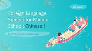 Foreign Language Subject for Middle School - 8th Grade: Chinese I ...