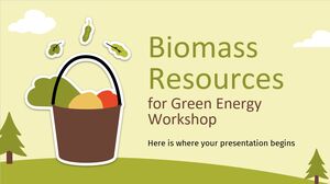 Biomass Resources for Green Energy Workshop PowerPoint Templates Free ...