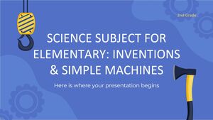 Science Subject for Elementary - 2nd Grade: Inventions & Simple ...