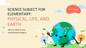 Science Subject for Elementary - 3rd Grade: Physical, Life, and Earth ...